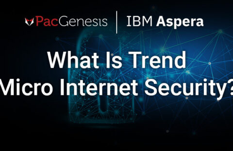 PacGenesis – Premier IBM Aspera Business Partner