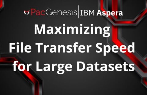 PacGenesis – Premier IBM Aspera Business Partner